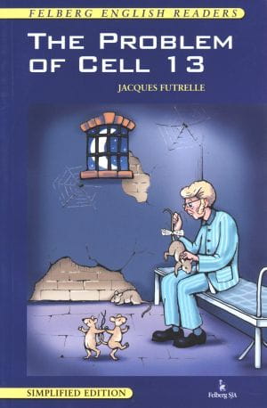 THE PROBLEM OF CELL 13 Jacques Futrelle KSIĘGARNIA INTERNETOWA AURELUS